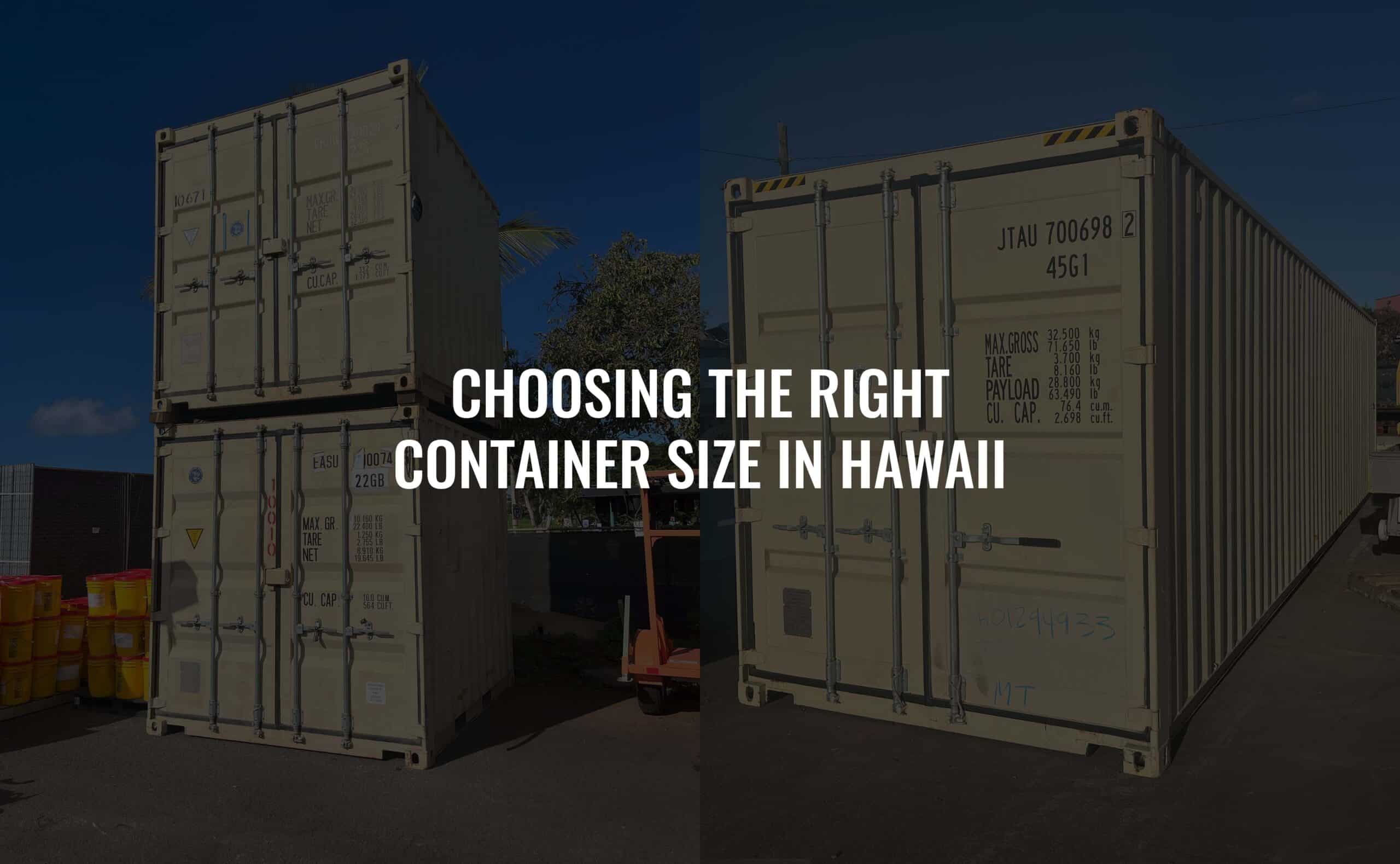 Guide to Choosing the Right Shipping Container Size In Hawaii