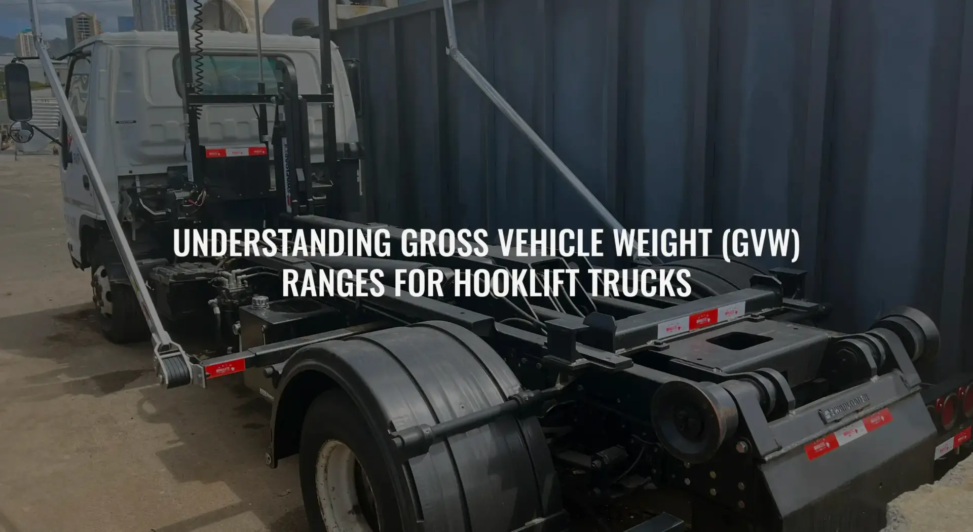Understanding Gross Vehicle Weight (GVW) for Hooklift Trucks in Hawaii